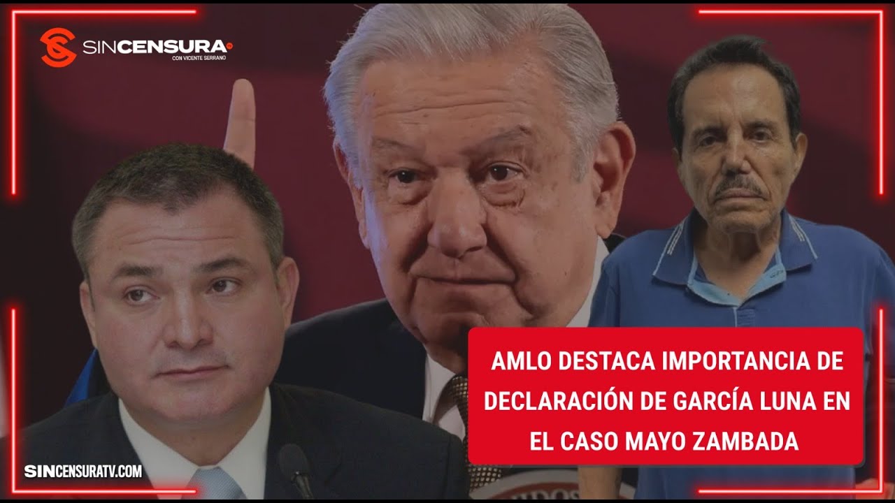 #AMLO destaca importancia de declaración de #GarciaLuna en el caso # ...