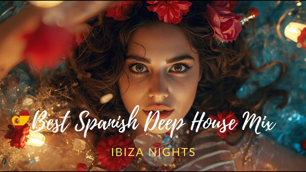 Best Spanish Deep House Mix | Ibiza Night - YouTube