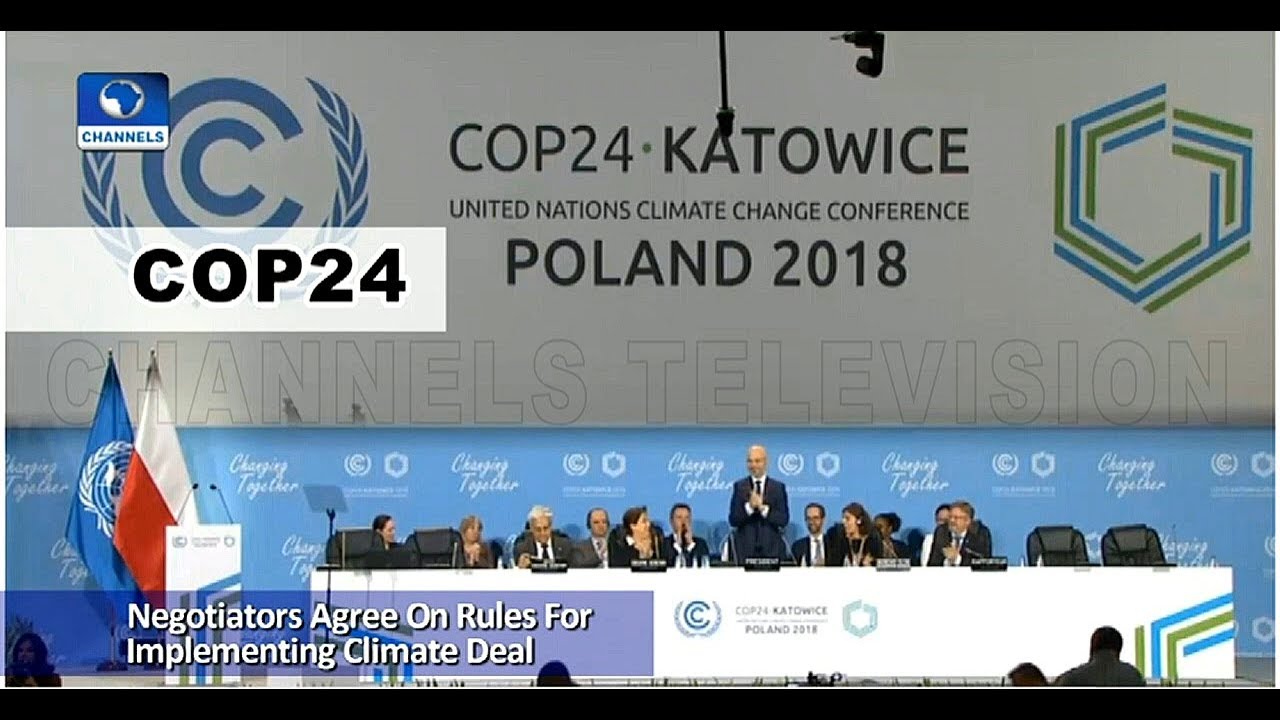 COP24: Negotiators Agree On Rules For Implementing Climate Deal Pt.3 16 ...
