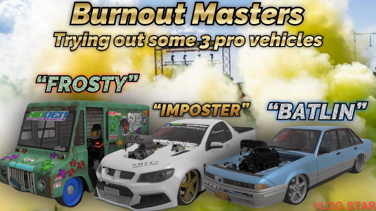 Shredding tires with “FROSTY”, “BATLIN”, and “IMPOSTER” in Burnout ...