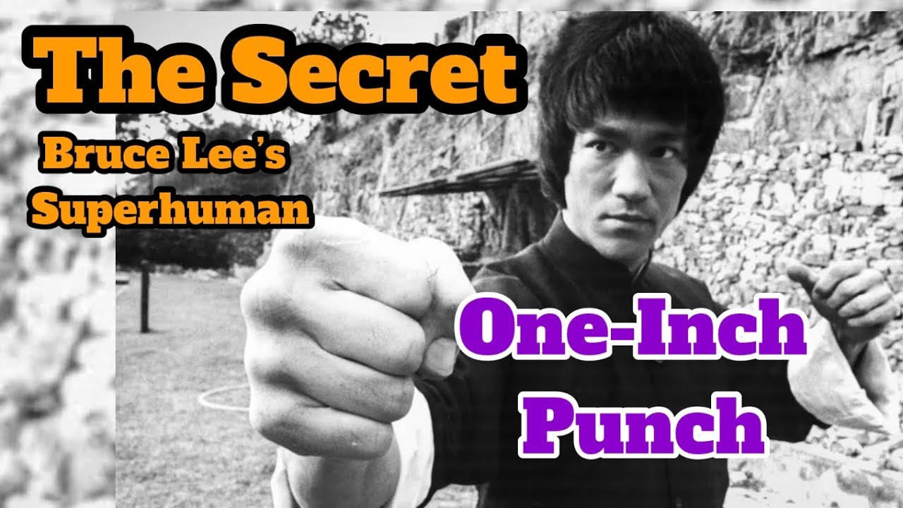 The Secret to Bruce Lee’s Superhuman One-Inch Punch - YouTube