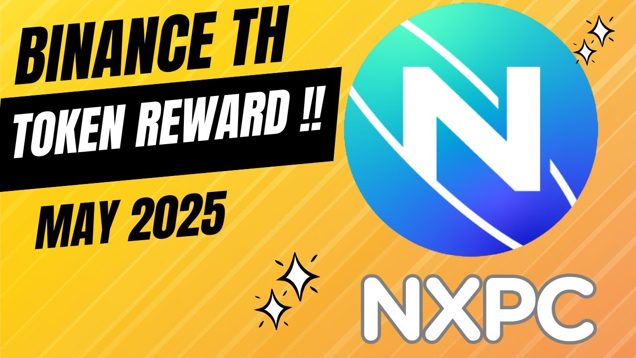 Token Reward May 2025 กับเหรียญ NXPC - YouTube