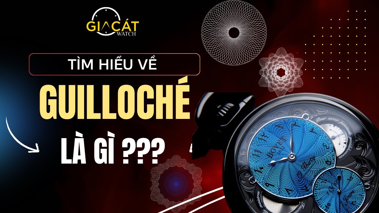 Guilloché Là Gì? Tìm Hiểu Các Loại Hoa Văn Guilloché Trên Đồng Hồ Cao ...