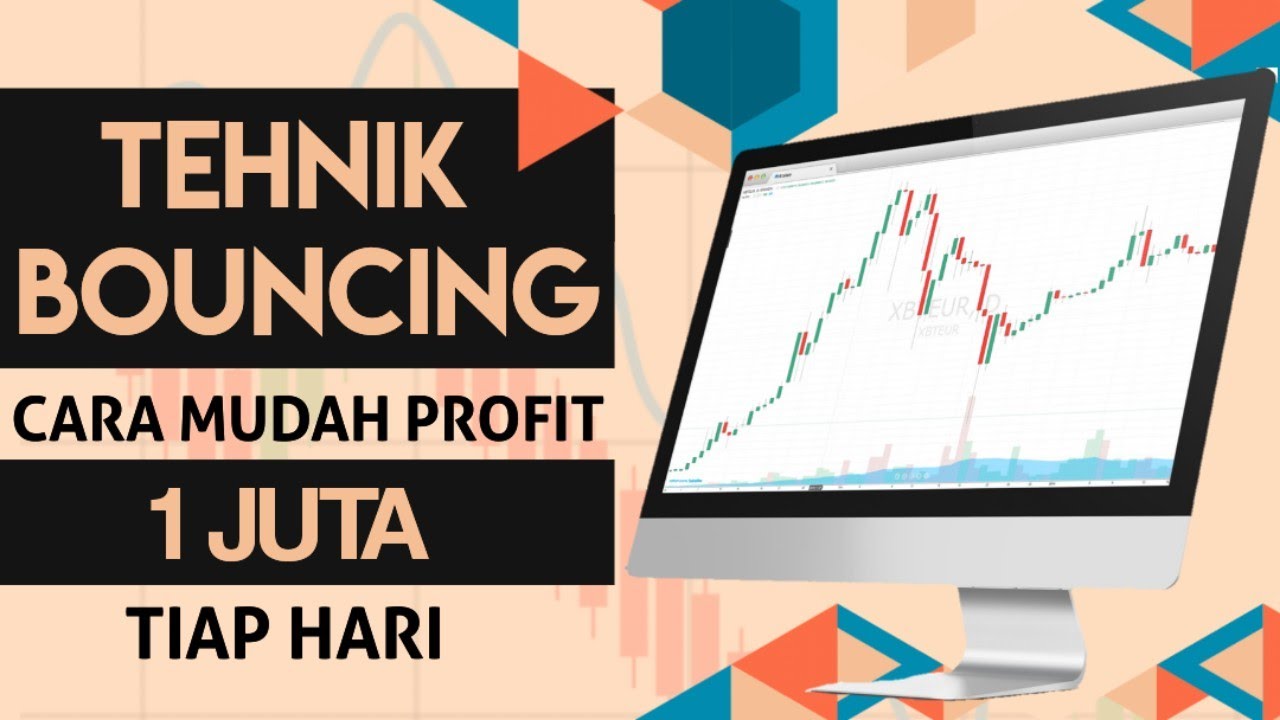 TEHNIK BOUNCING CARA MUDAH PROFIT 1 JUTA TIAP HARI || TRADING SCALPING FOREX - YouTube