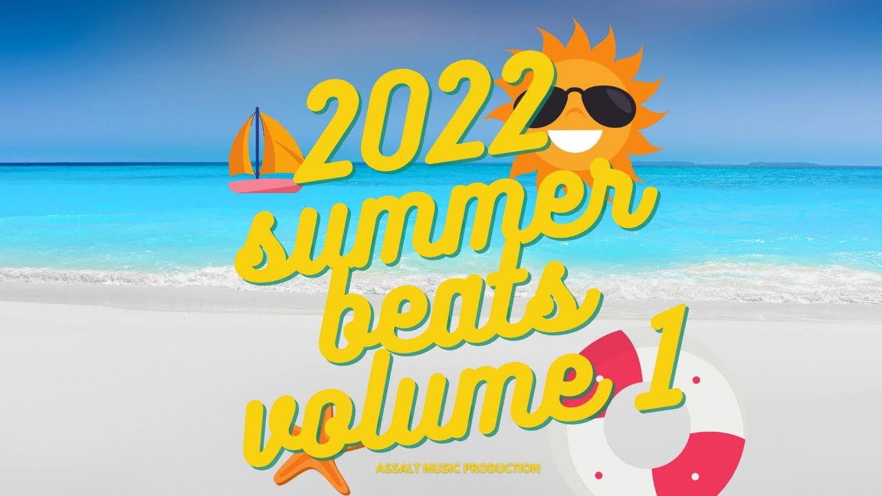 ASSALT MUSIC PRODUCTION Summer Clouds 2022 Summer Beats Volume 1