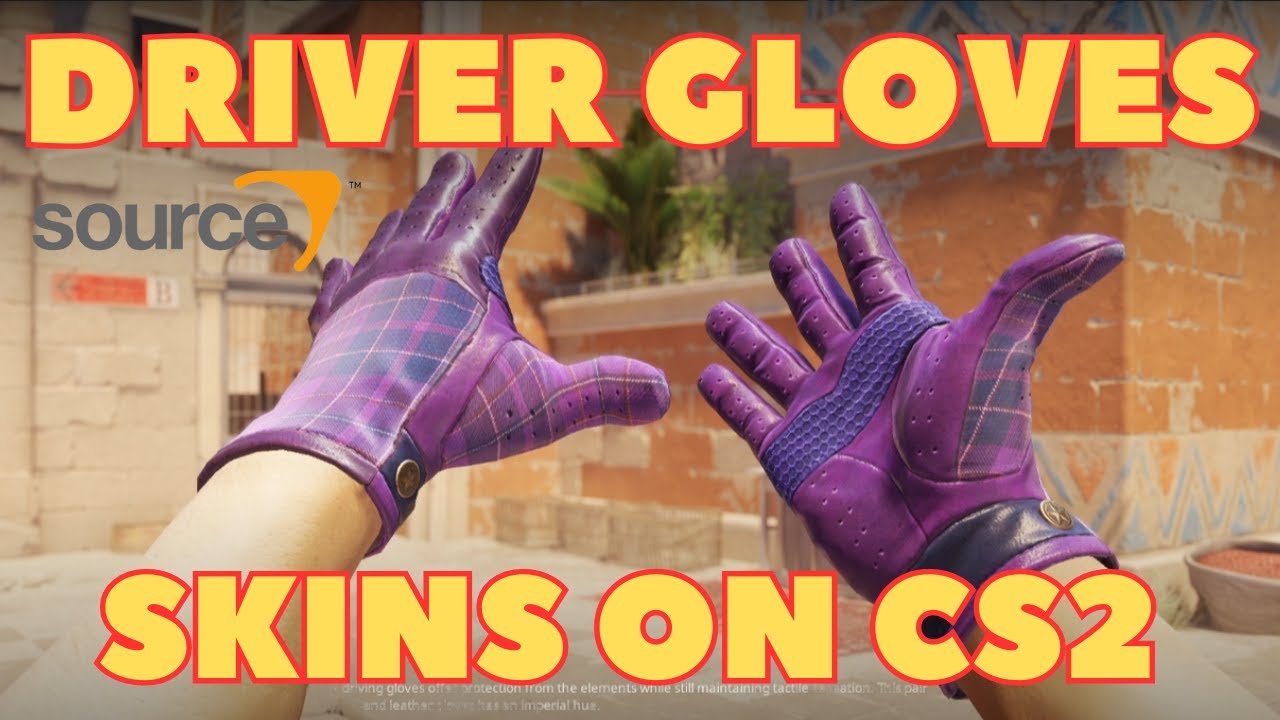 ALL DRIVER GLOVES SKINS IN COUNTER STRIKE 2 | CS2 | LAST UPDATE + PRICE ...