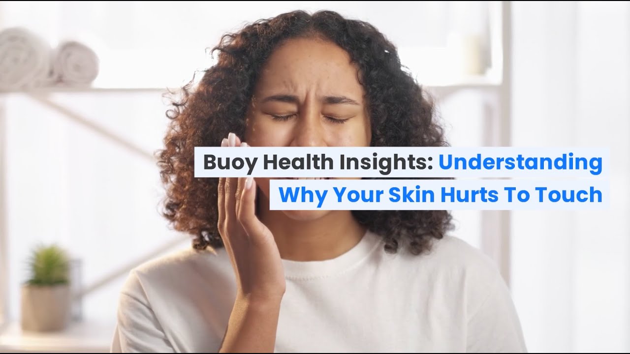 Understanding Why Your Skin Hurts To Touch YouTube
