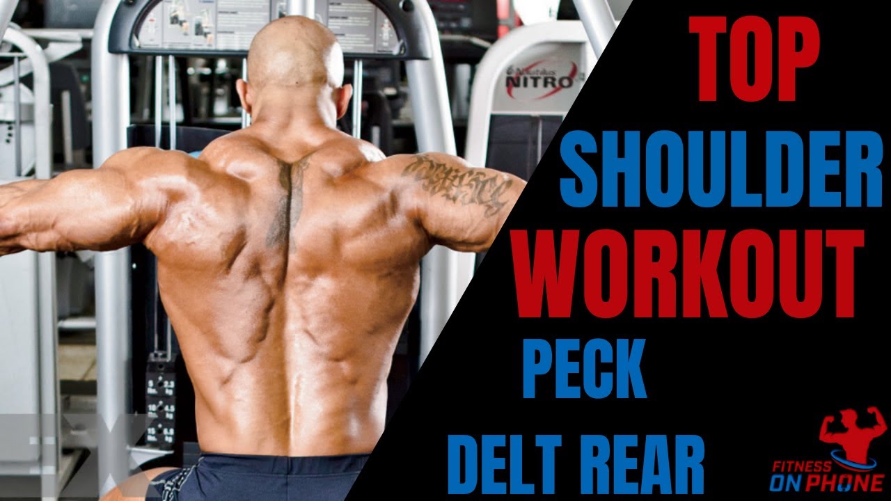 Top Shoulder Workout - Pec-Deck Rear delt Lateral | shoulder workout ...