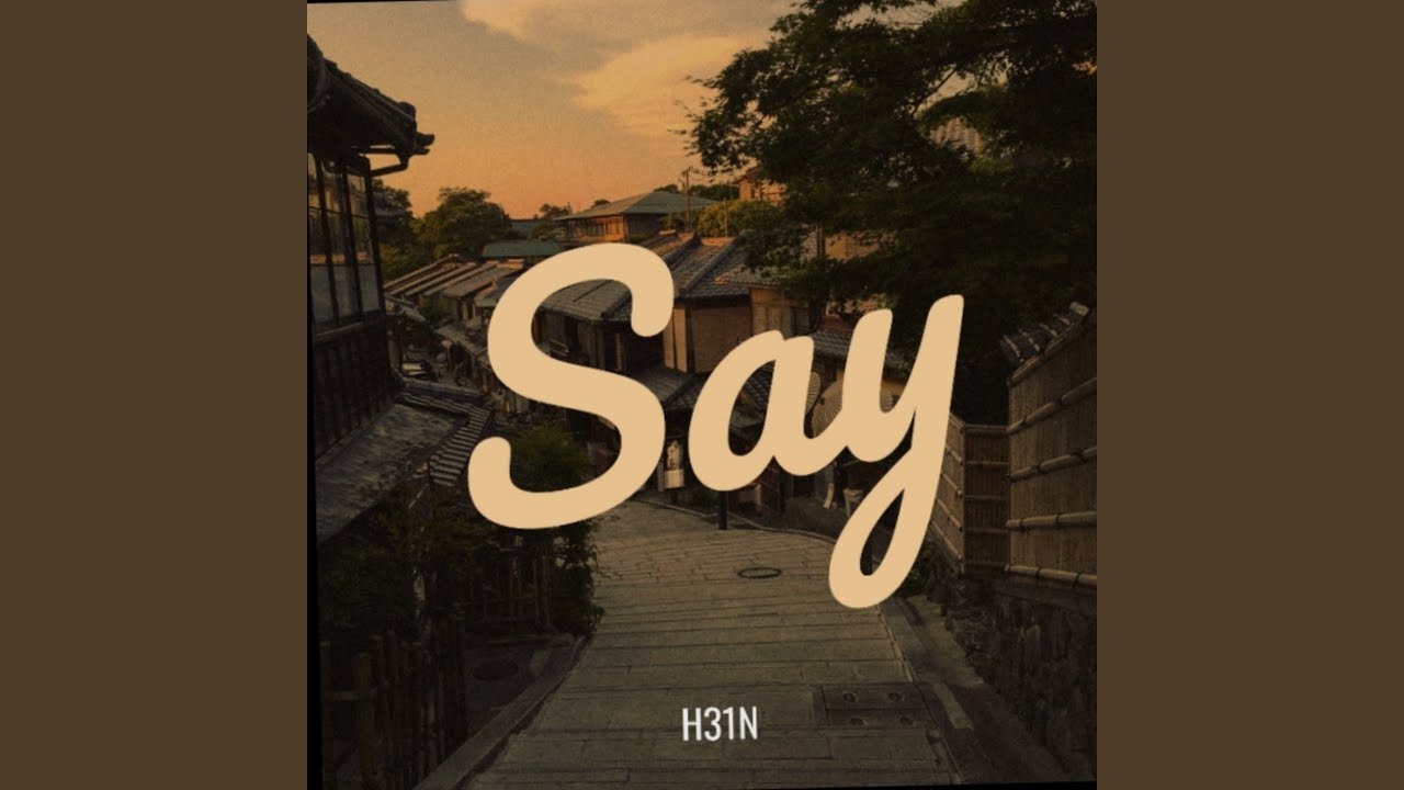 Say - YouTube