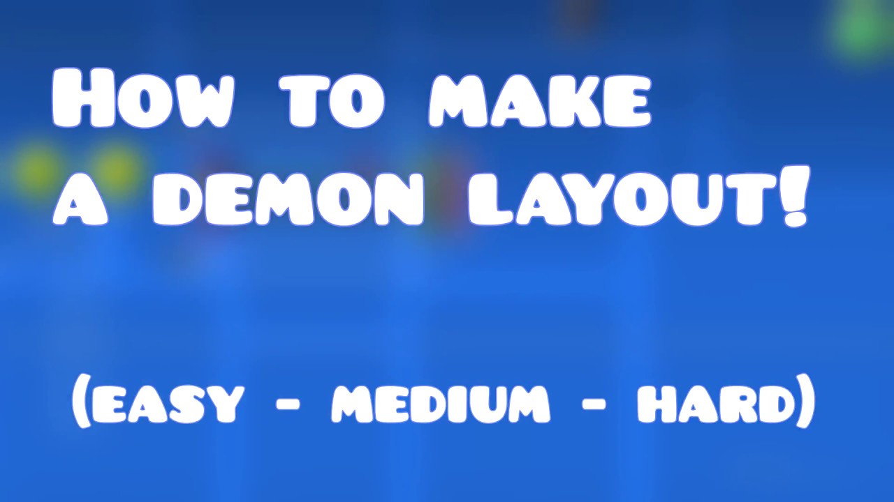 HOW TO MAKE A DEMON LAYOUT! Geometry Dash 2.1 Tutorial - YouTube