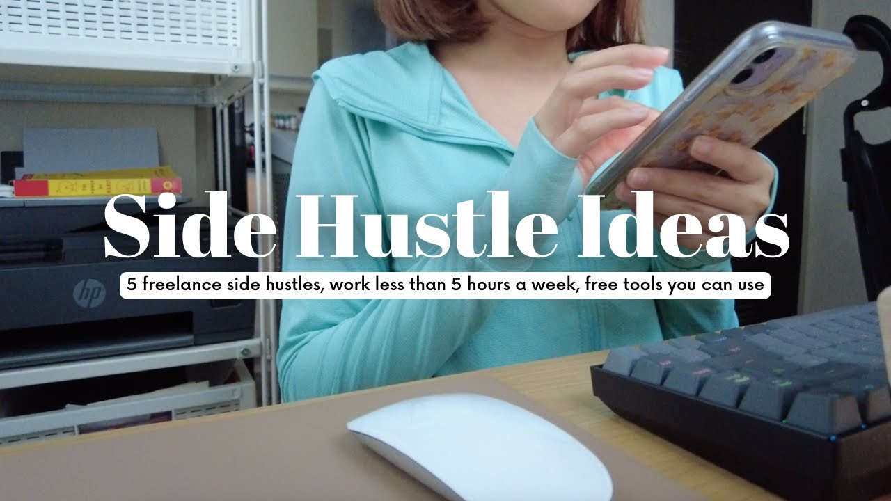 Side hustle ideas, work less than 5 hours a week, easy freelance side ...