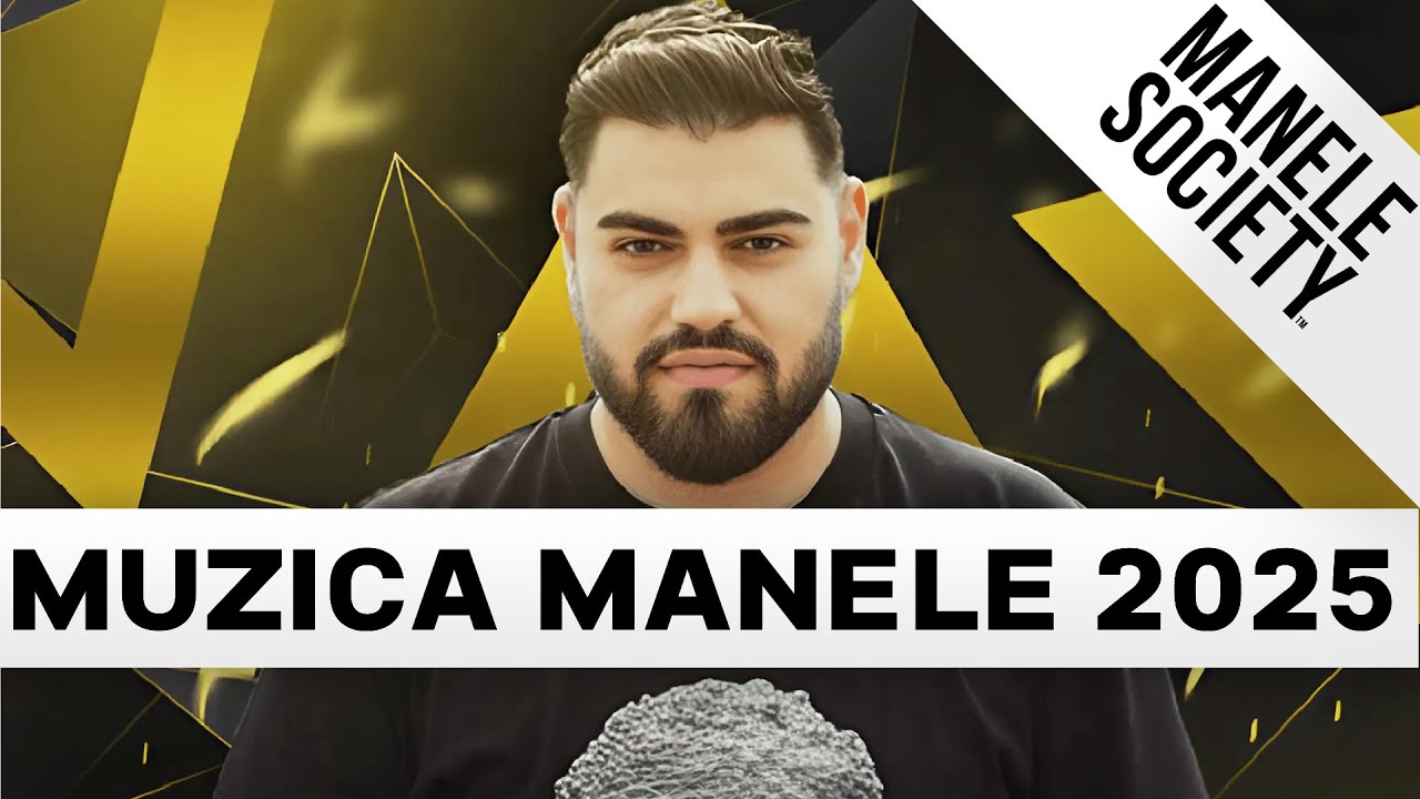 Muzica Manele 2025 🔥 Colaj Cele Mai Bune Manele 2025 🔥 Melodii Manele ...