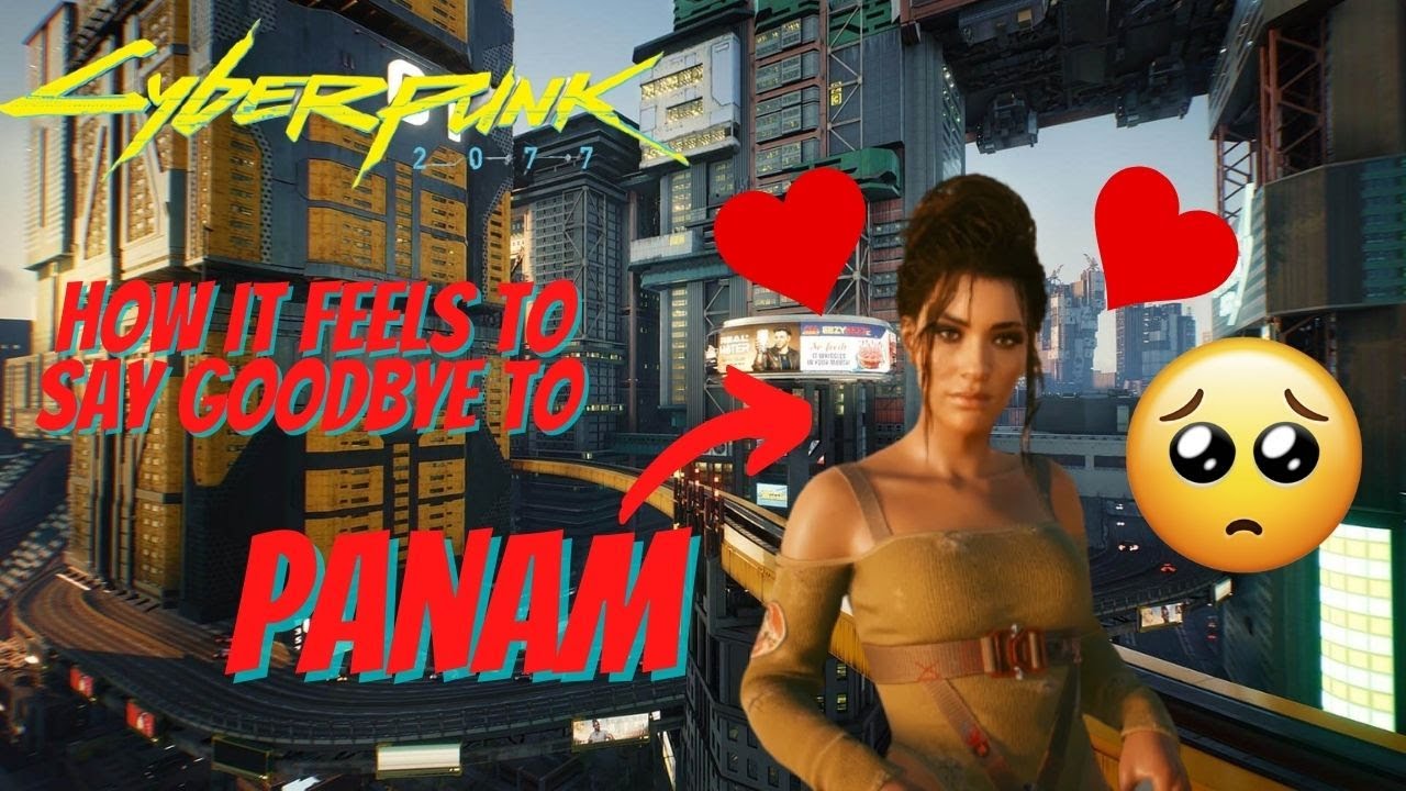 Saying Good Bye To Panam in Cyberpunk 2077! Panam Palmer Romance Quest ...