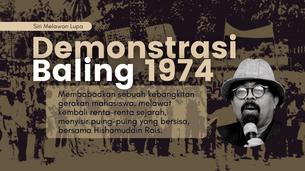 Mengingati Demonstrasi Baling 1974 bersama Hishamuddin Rais | Melawan ...