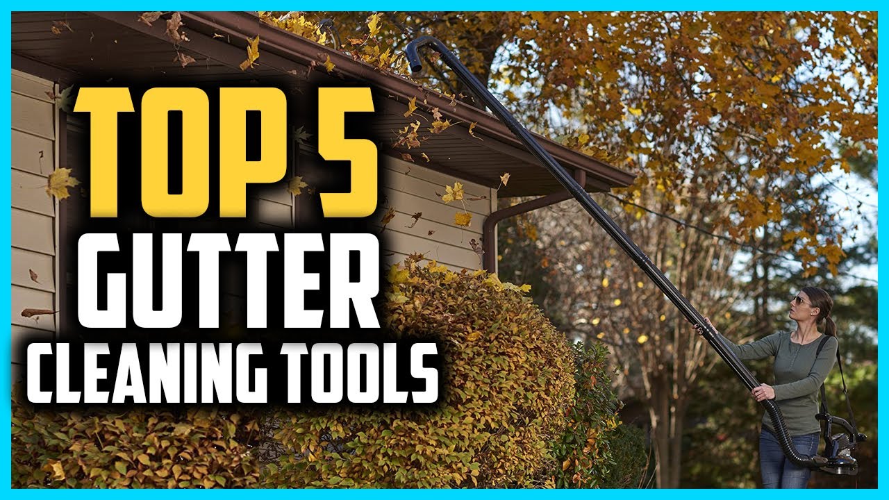 Top 5 Best Gutter Cleaning Tools in 2024 - YouTube