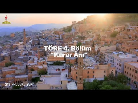 TÖRE 4. Bölüm - \
