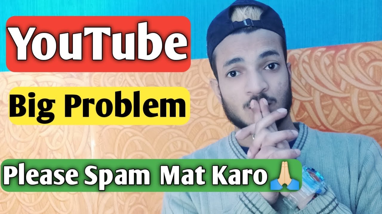 Adsense Problem Issue Youtube Problem Issue How To Solved Please Stop The Spam Comments On 4909