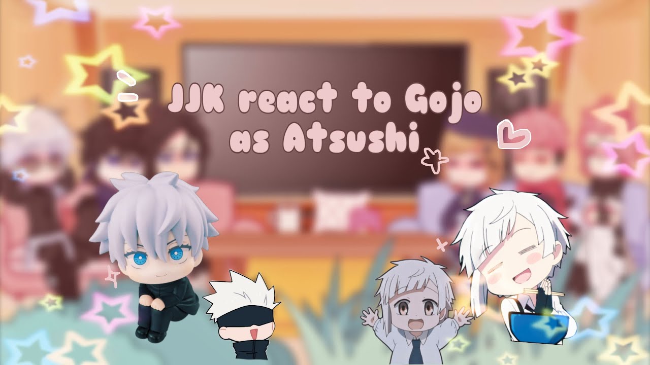 JJK react to Gojo as Atsushi [1/1] - YouTube