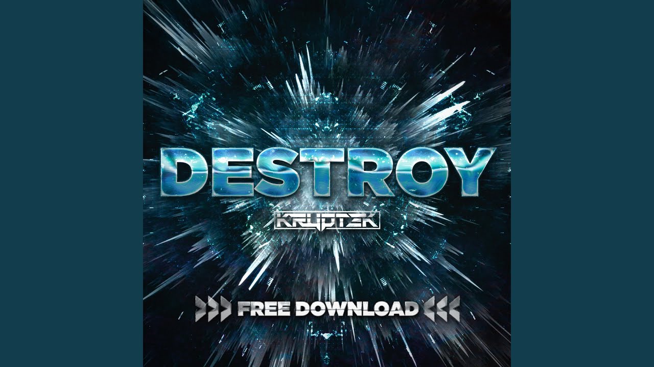 Destroy - YouTube