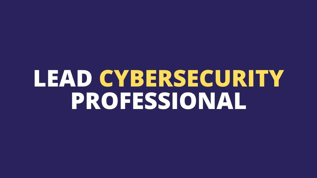 Curso Lead Cybersecurity Professional - YouTube