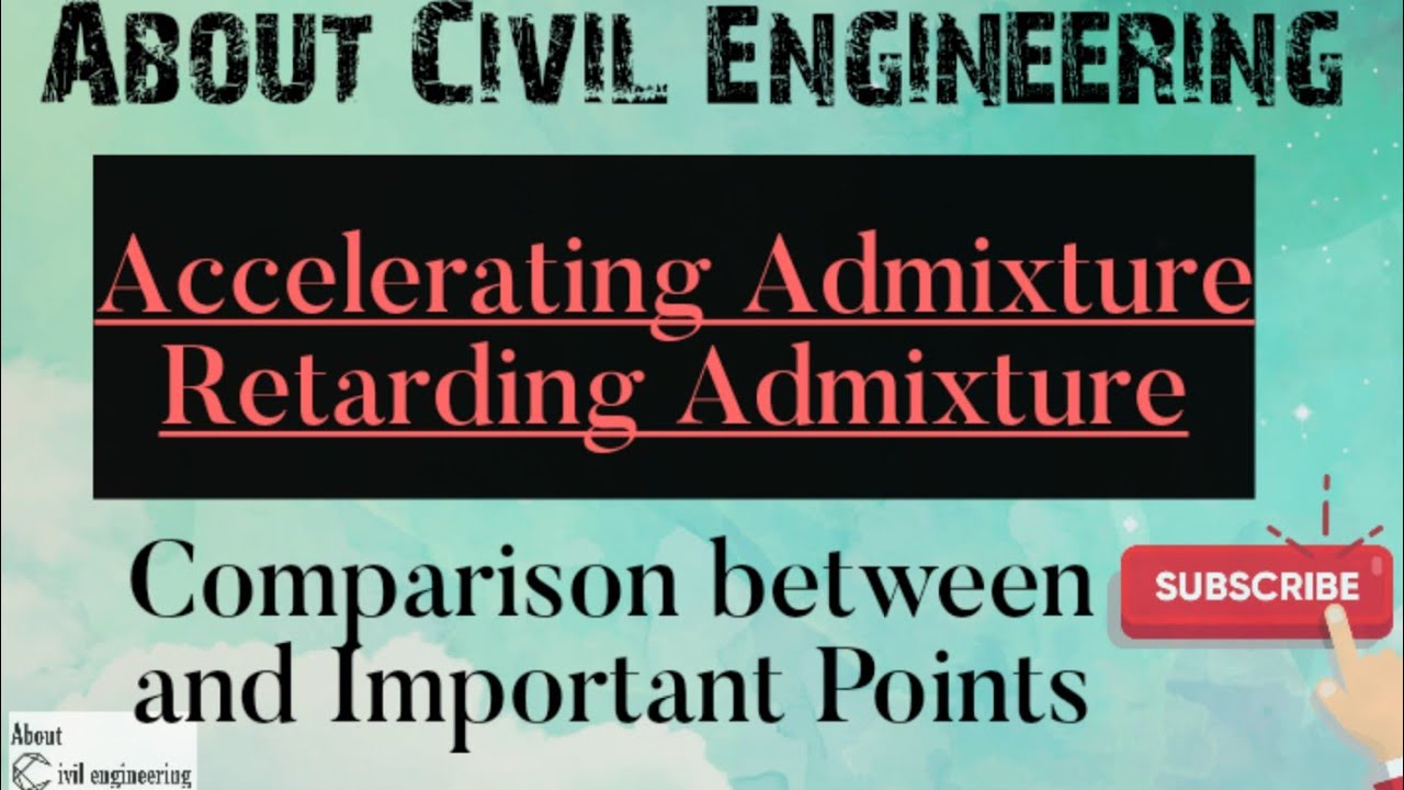 Accelerating Admixture and Retarding Admixture comparison between and ...