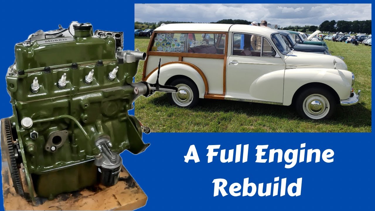 A Series Engine Rebuild for a Classic Morris Minor | - YouTube