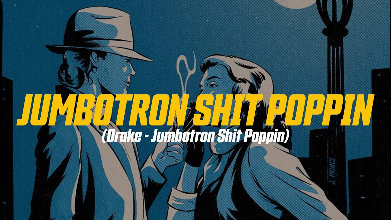 Drake - Jumbotron Shit Poppin (Lyric Video) | thick moroccan b***h ...