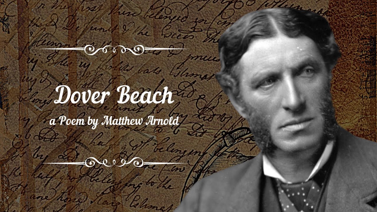 Dover Beach - a Poem by Matthew Arnold - YouTube