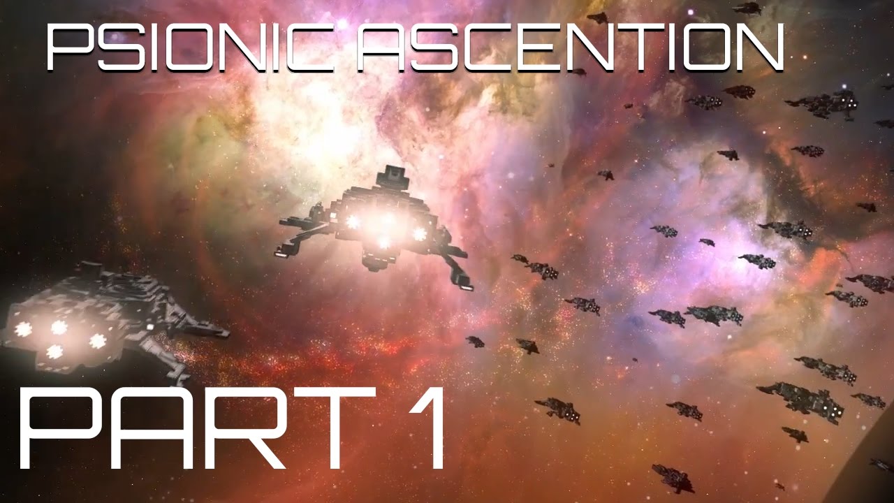Psionic Ascension - Part 1 - Reach for the Stars - YouTube