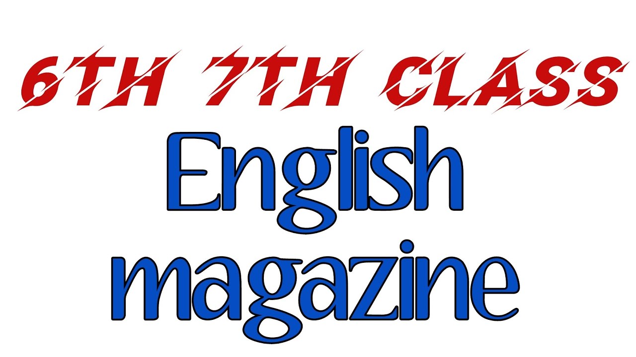 English magazine for 6th, 7th class students // ts lessons - YouTube