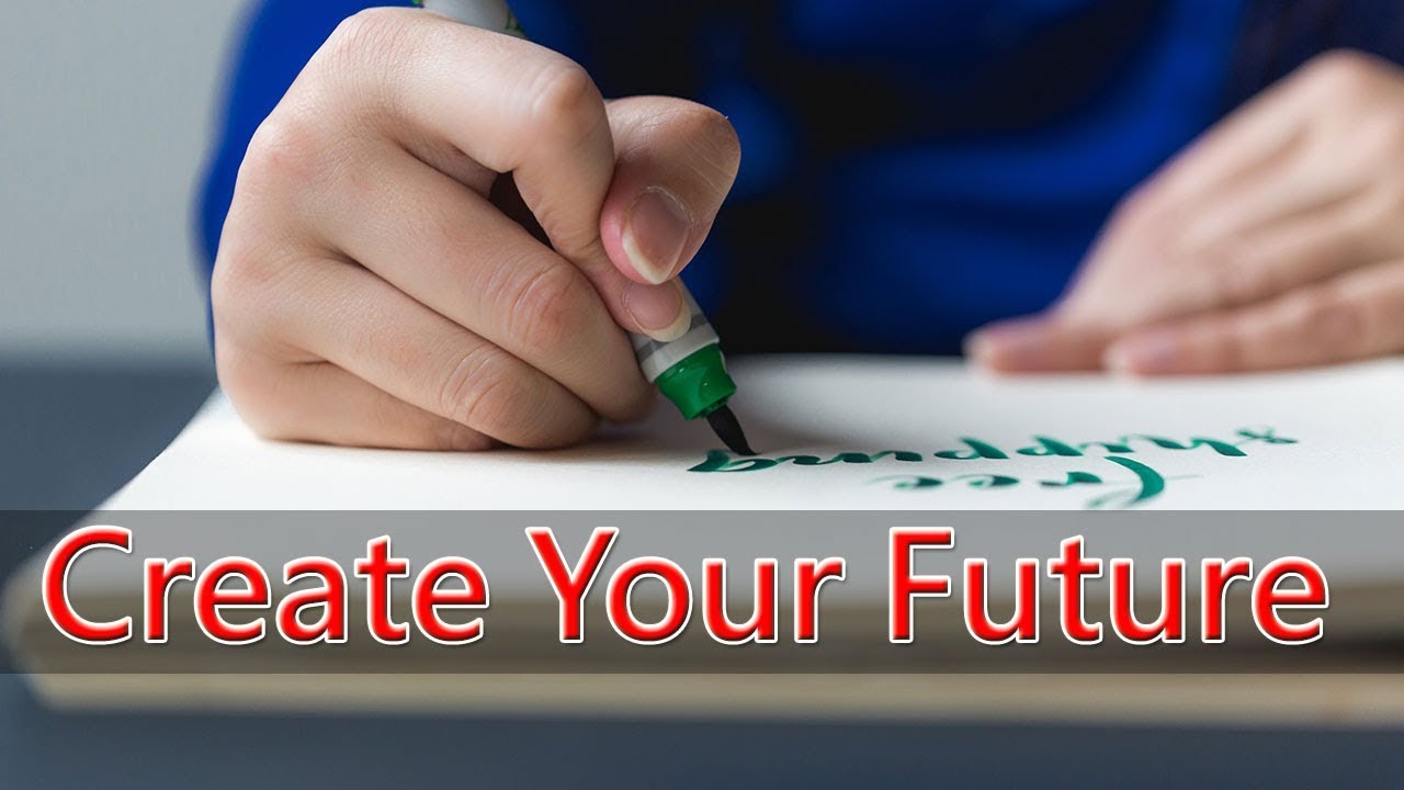 Create Your Future - YouTube