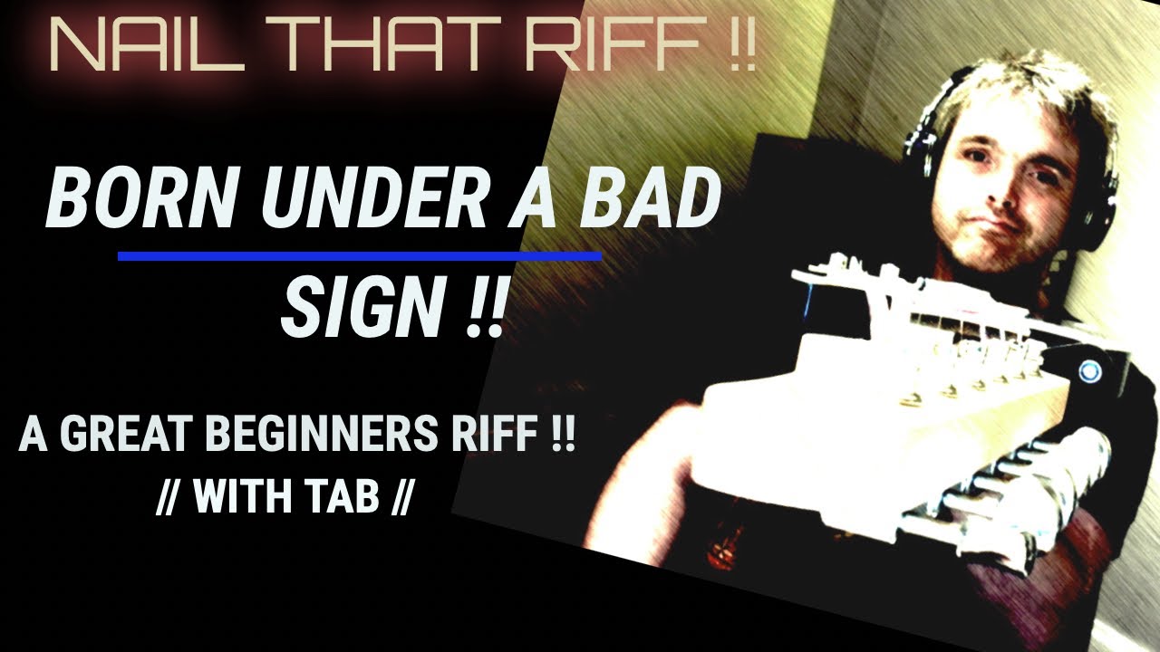 Nail that riff !! Albert King' Born Under a Bad Sign with Tab - YouTube