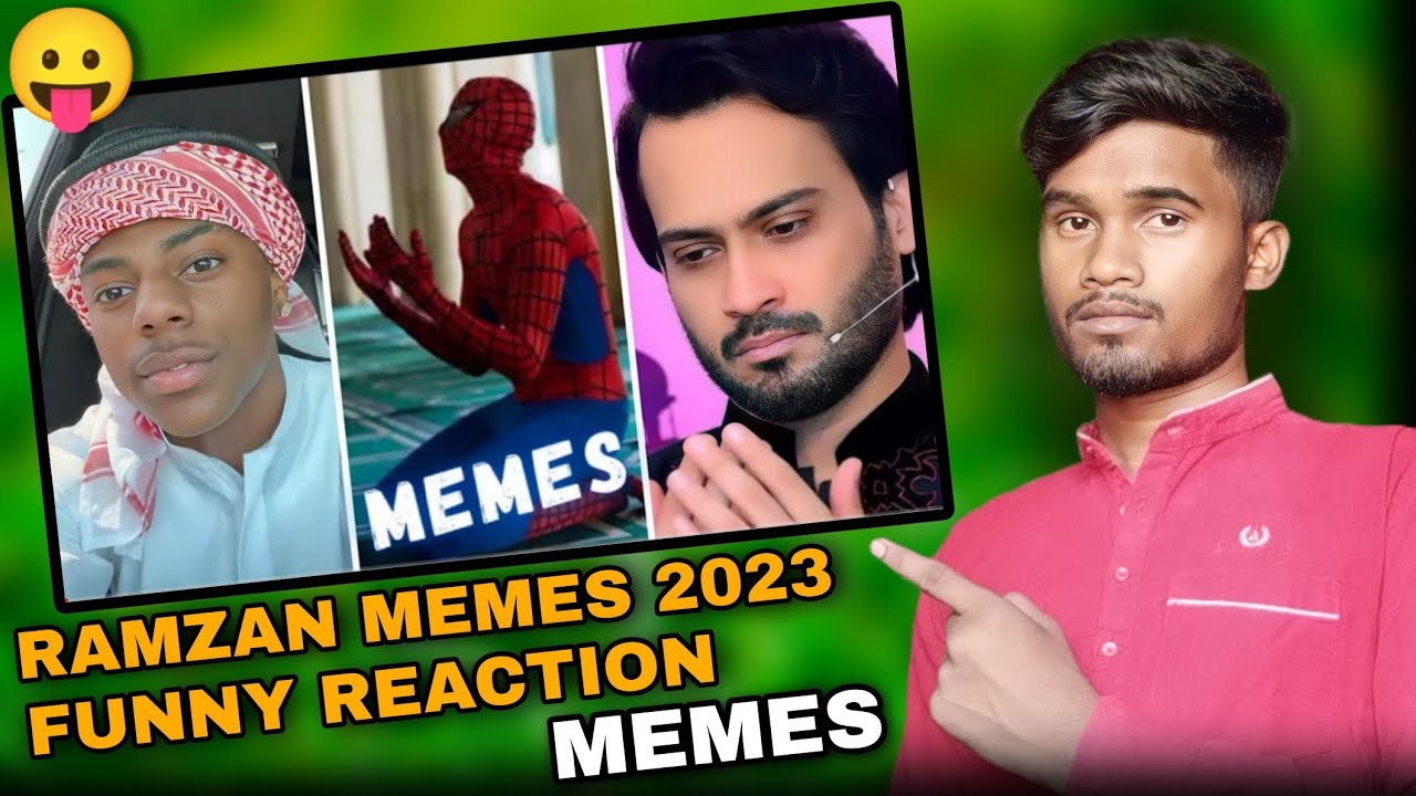 Ramzan Memes 2023 | Funny Reaction | Viral Memes | @echoes_of_humanity7 ...