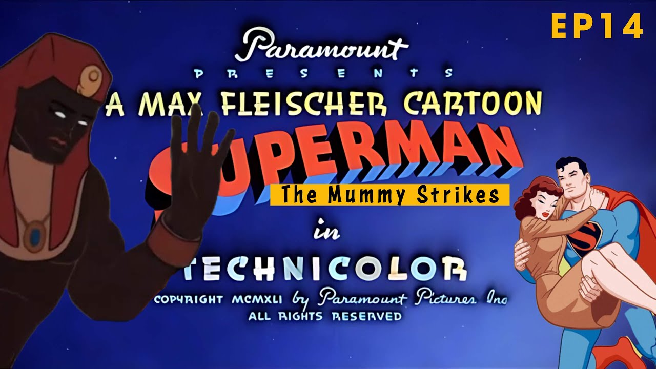 Superman Fleischer: Episode 14 - The Mummy Strikes - YouTube