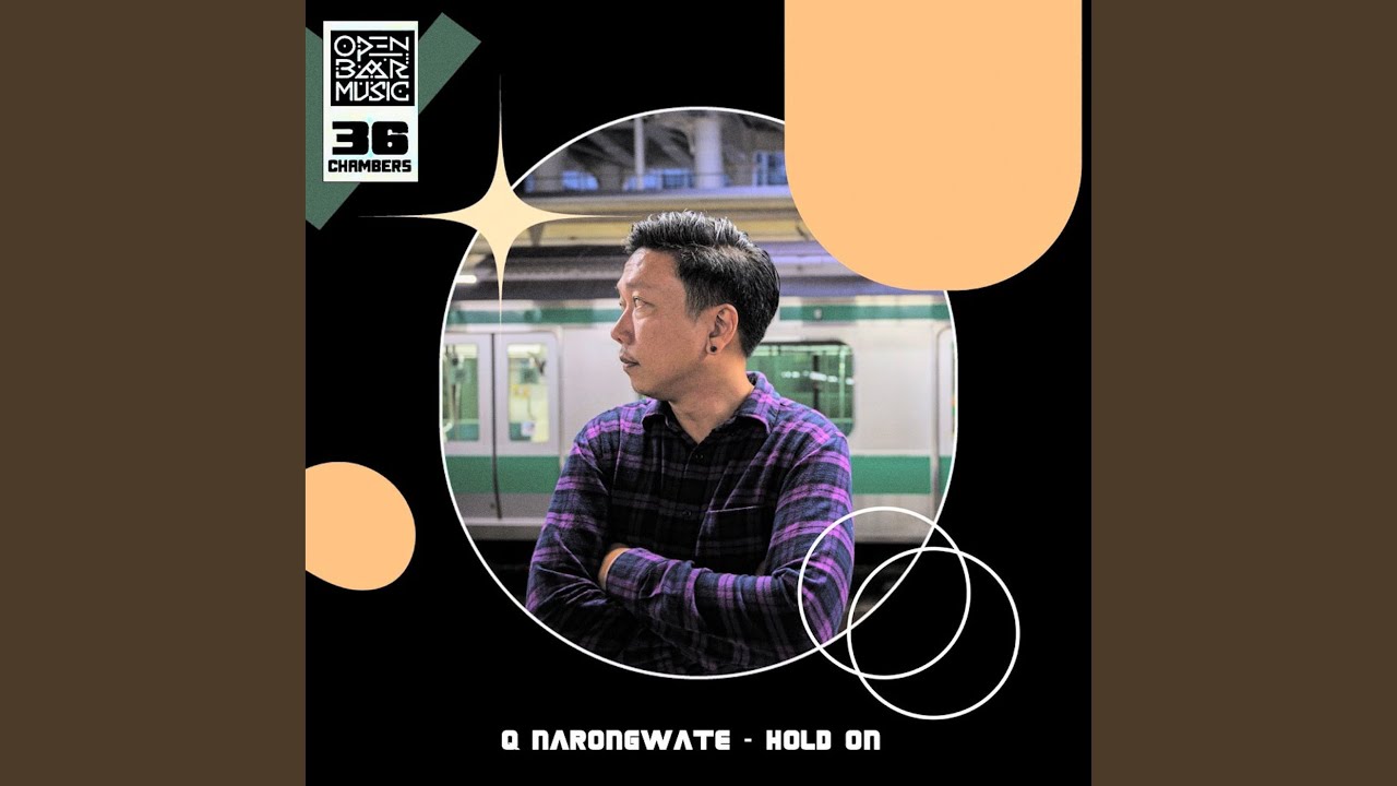 Hold On - Q Narongwate: Song Lyrics, Music Videos & Concerts