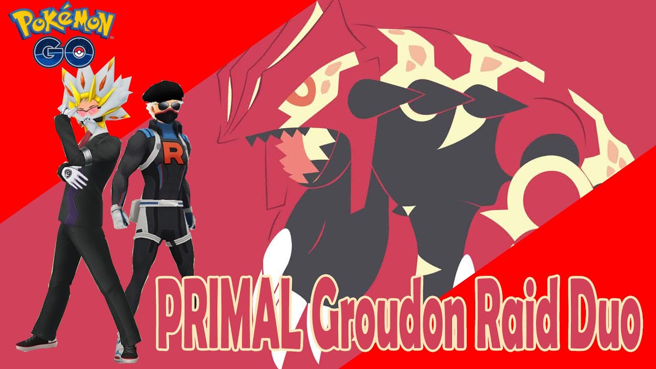 Primal Groudon Raid Duo - YouTube