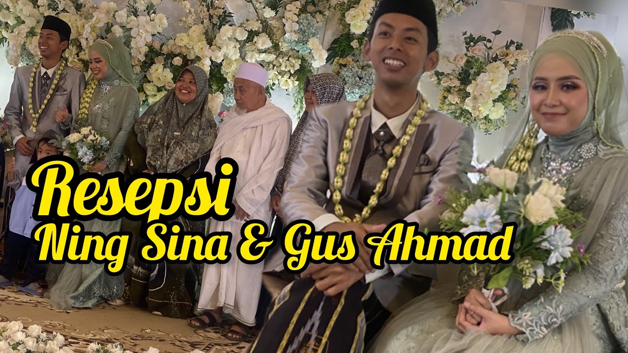 Resepsi Pernikahan Ning Sina & Gus Ahmad #betengkulon - YouTube