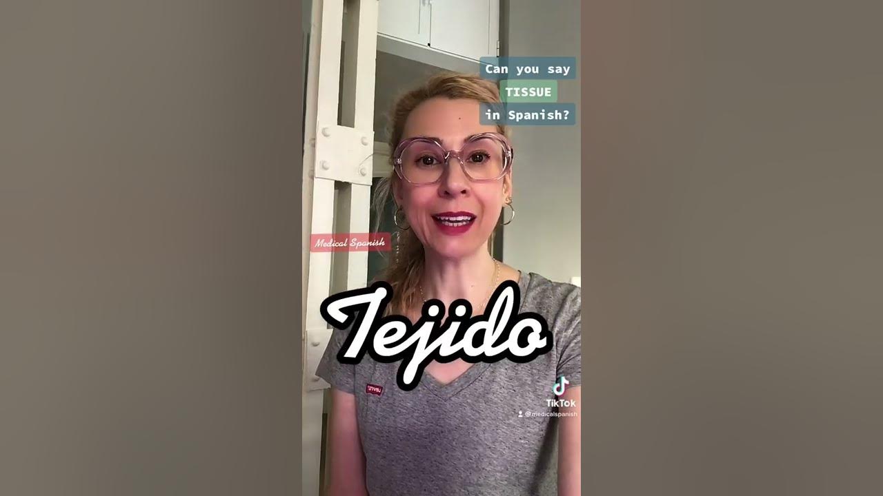 How To Say TISSUE medical Term In Spanish YouTube how-to-say-tissue-medical-term-in-spanish-youtube