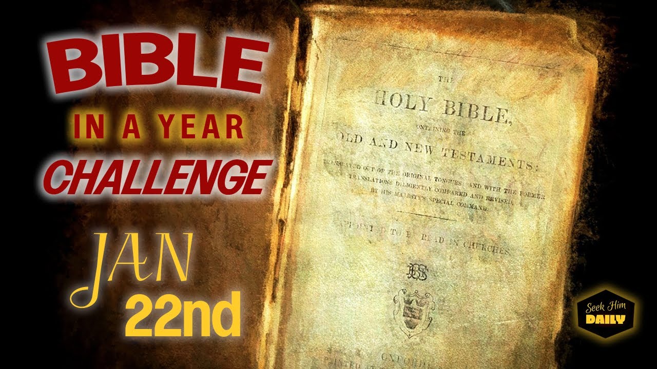Daily Bible Study for JAN 22 - Bible In A Year Challenge | Blessings ...
