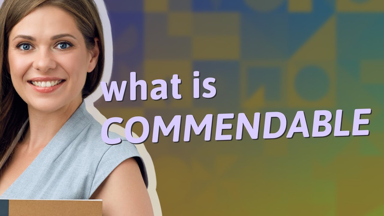 Commendable | meaning of Commendable - YouTube