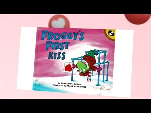 Froggy's First Kiss by Jonathan London | Read Aloud by Mr. Andre - YouTube