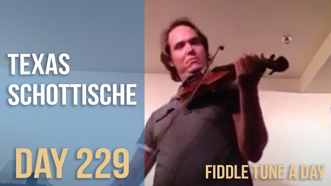 Texas Schottische - Fiddle Tune a Day - Day 229 - YouTube
