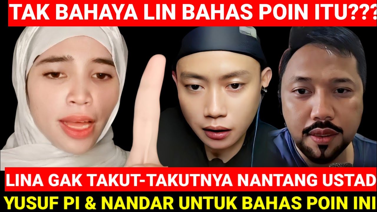 HATI-HATI LIN‼️Akibat ust.Yusuf PI & Nandar Hina YESUS, Lina Tantang ...
