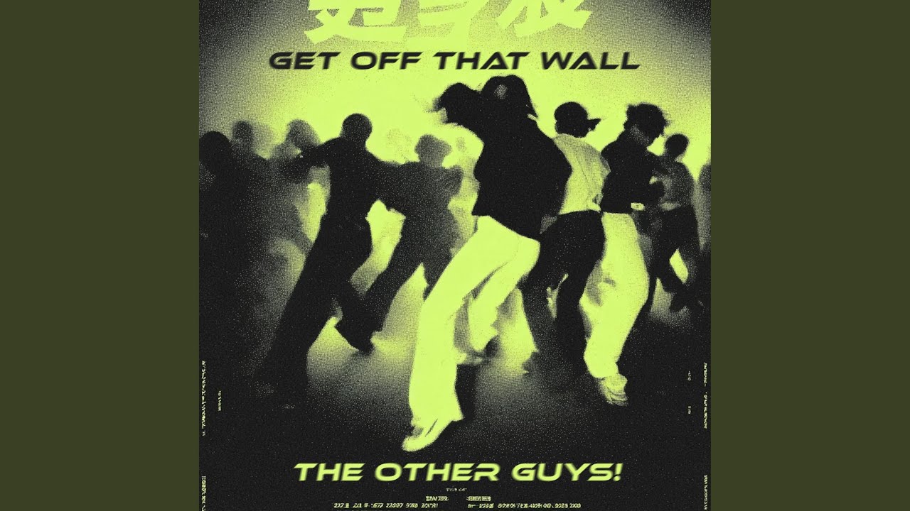 Get Off That Wall (feat. The Other Guys!) - YouTube
