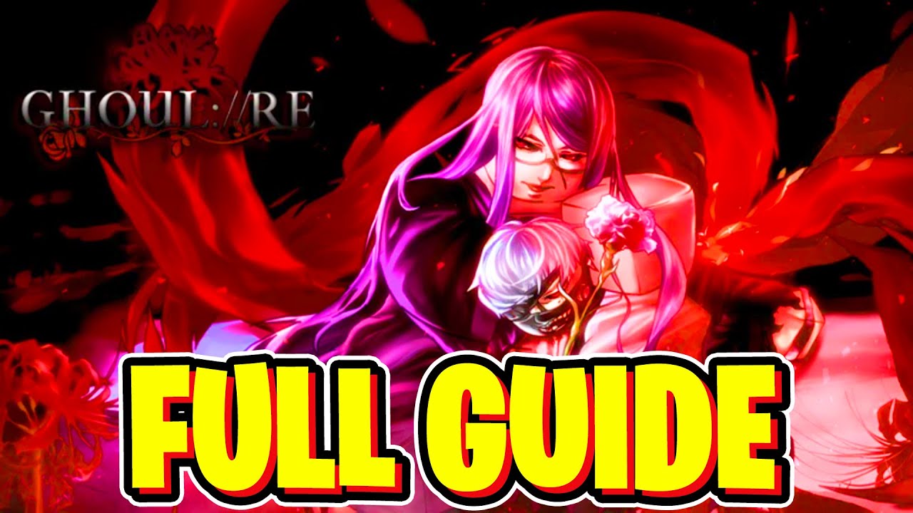 GHOUL://RE GUIDE! (HOW TO GET KAGUNE, HOW TO GET QUINQUE, GHOUL & CCG ...