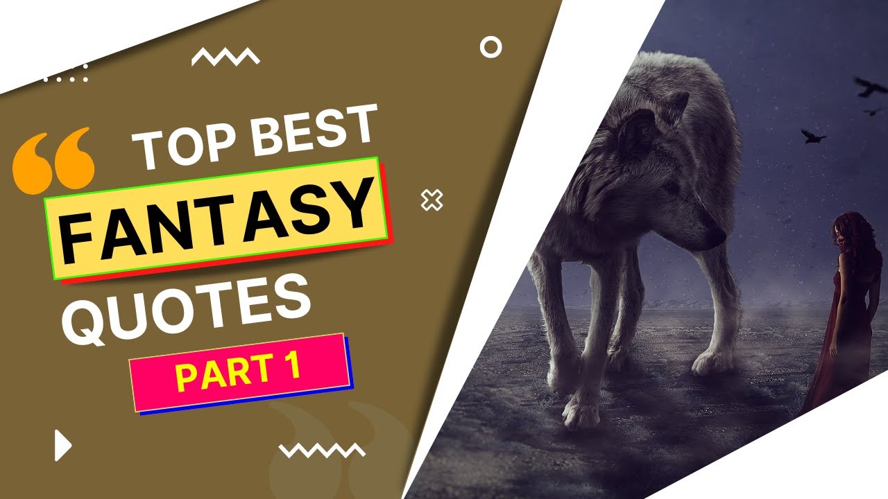 Fantasy Quotes || Part 1 || Quotes || #amazingfacts - YouTube
