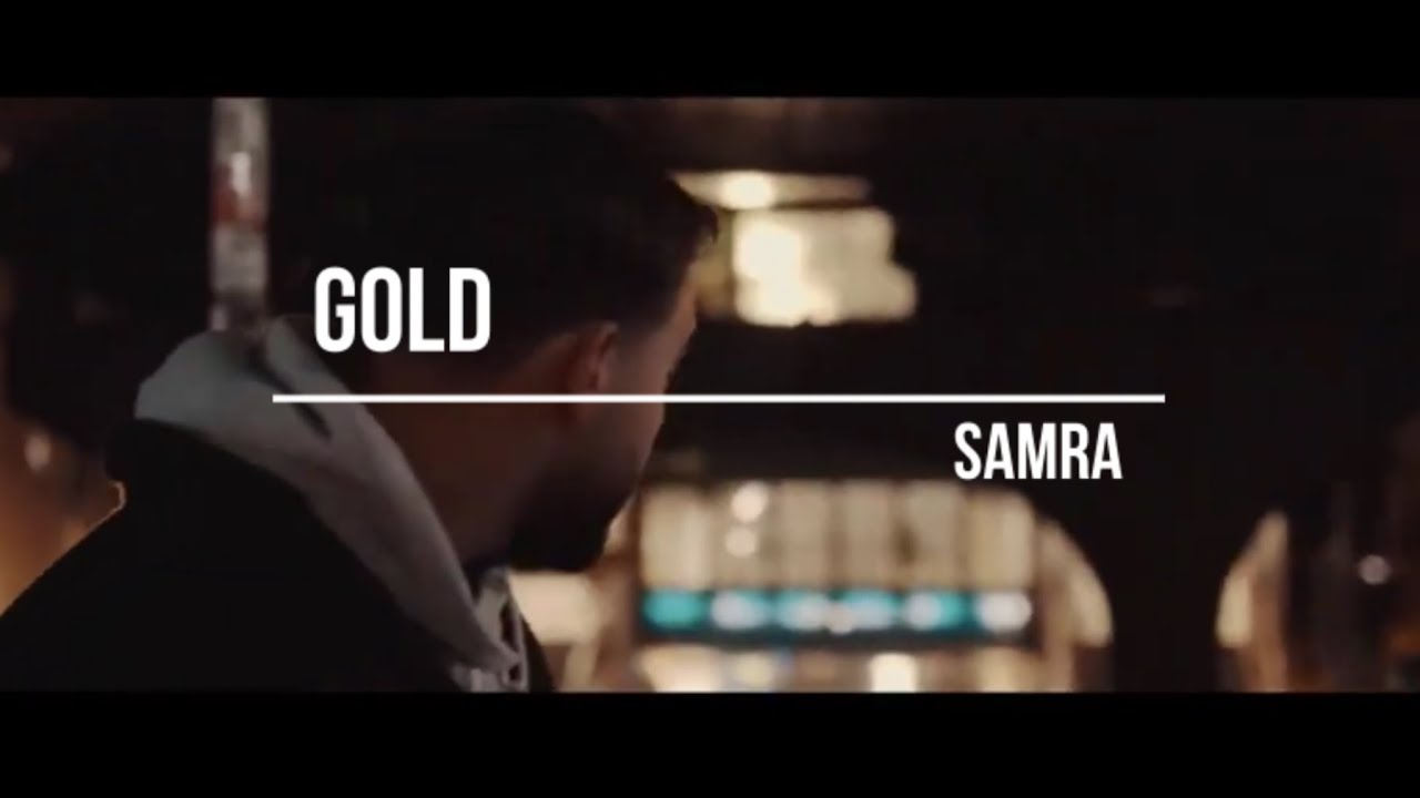 SAMRA - GOLD (prod. Carma) - YouTube