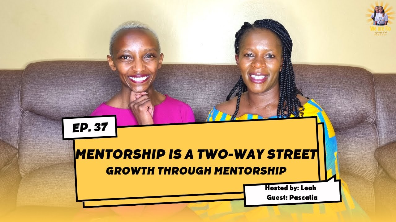 Growth through Mentorship| We are Fio| Episode 37 - YouTube