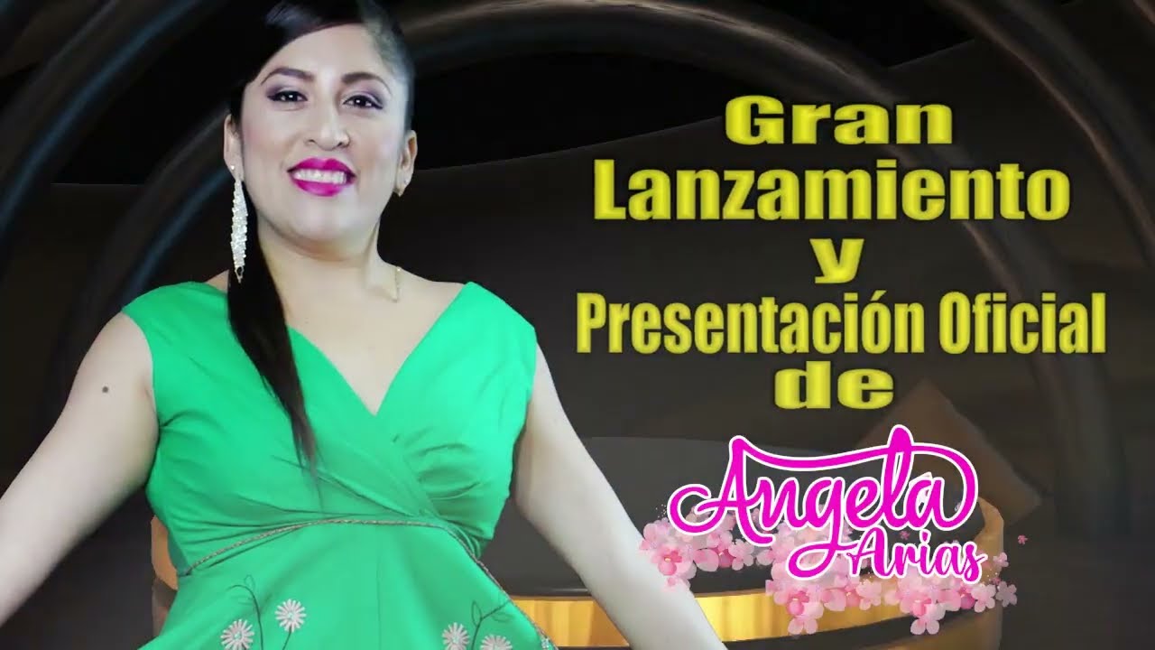 LANZAMIENTO Y PRESENTACIÓN OFICIAL DE ANGELA ARIAS - YouTube