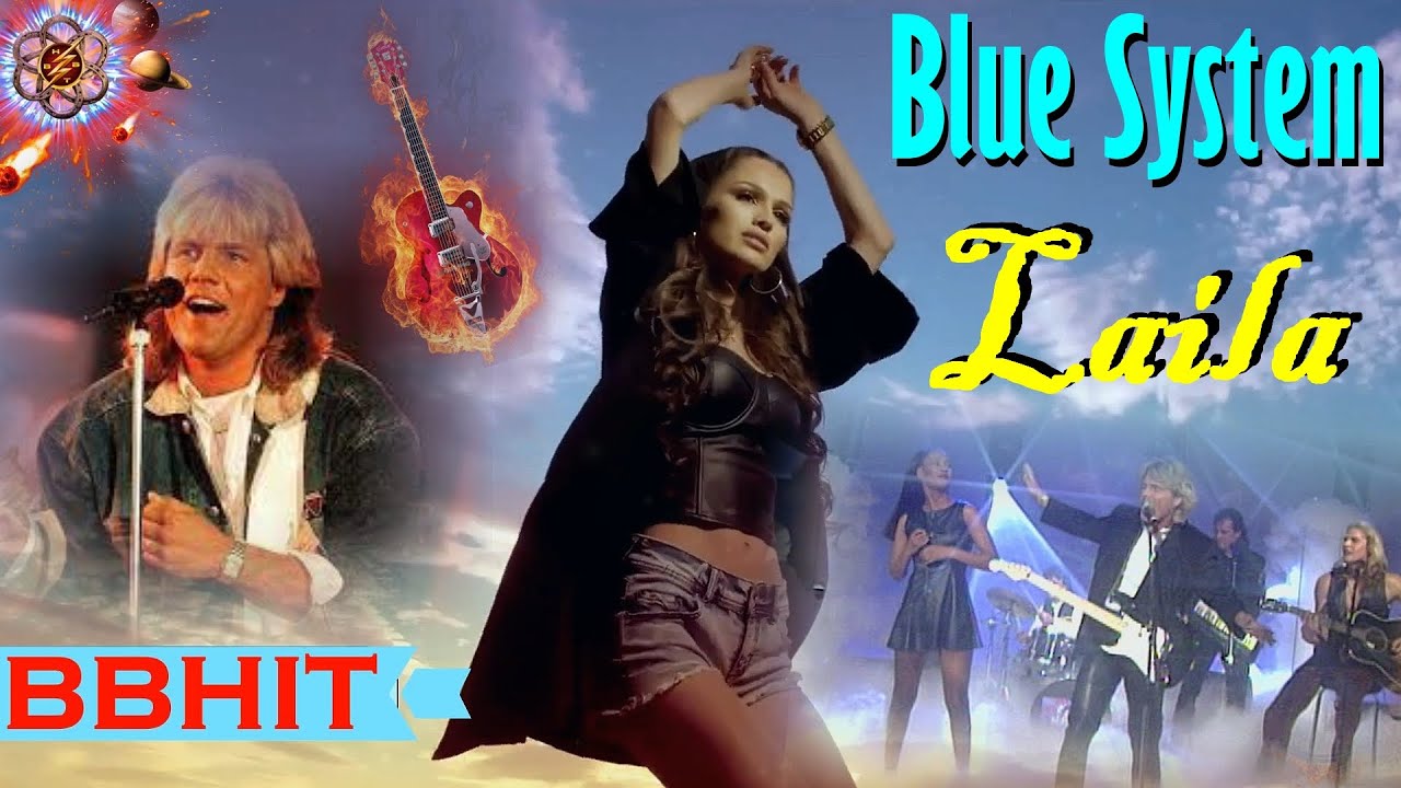 Blue System - Laila (videomix) - YouTube